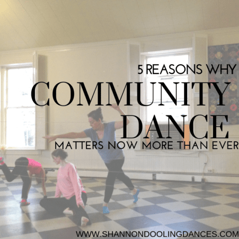 5 Reasons Why Community Dance Matters Now More Than Ever | Shannon ...