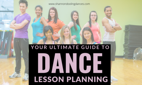 Your Ultimate Guide to Dance Lesson Planning | Shannon Dooling Dances